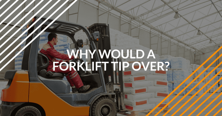 Why Would a Forklift Tip Over? | ForkliftCertification.com